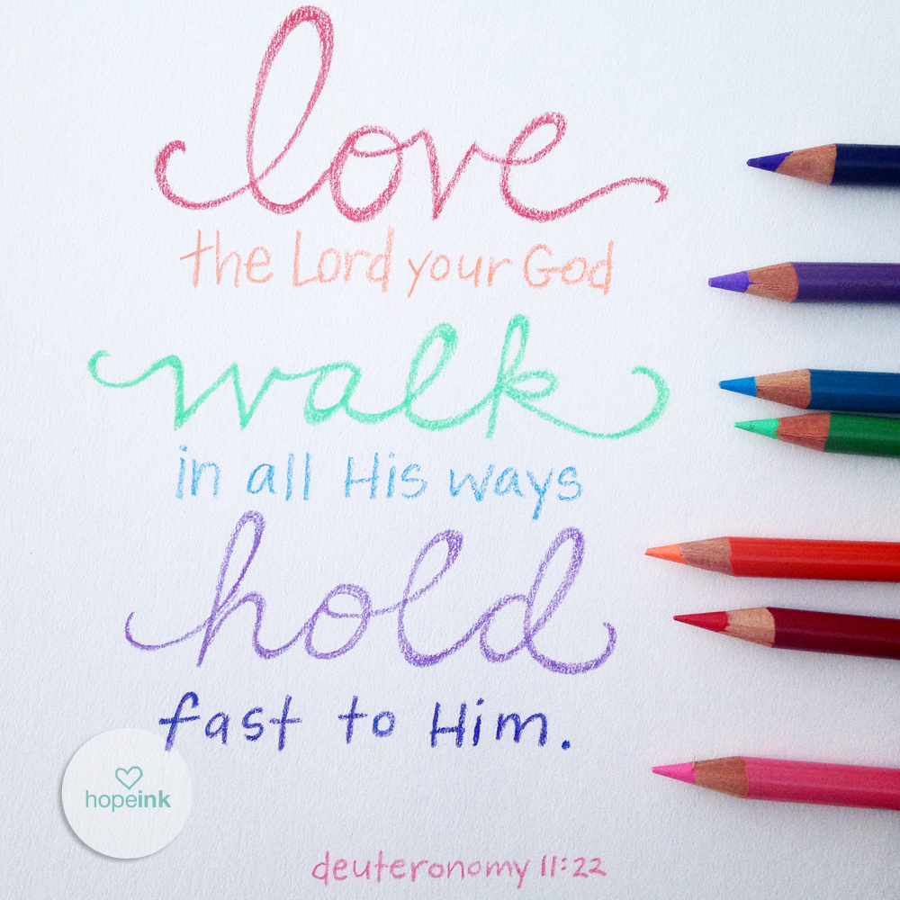 love. walk. hold fast.
